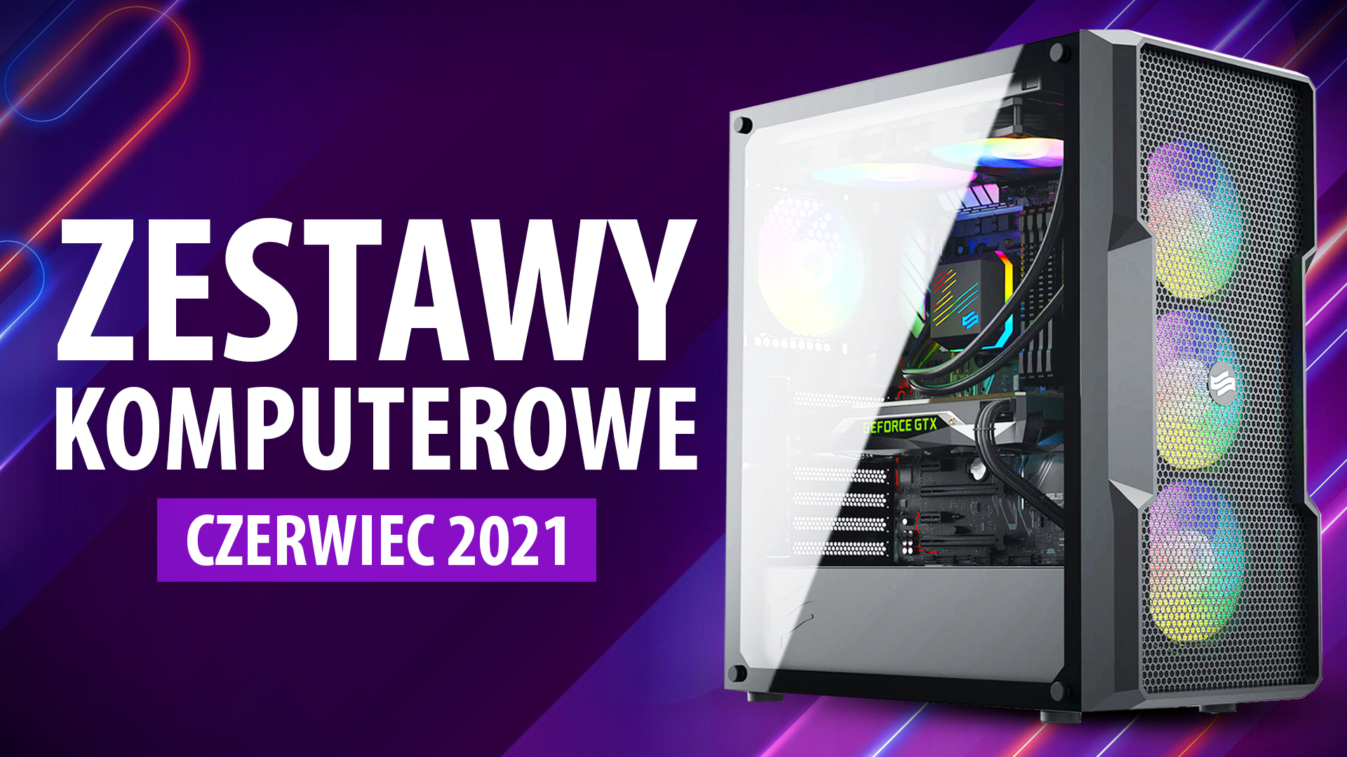 Jaki Komputer Wybrać? Propozycje Zestawów PC na Lipiec 2021 | VideoTesty.pl