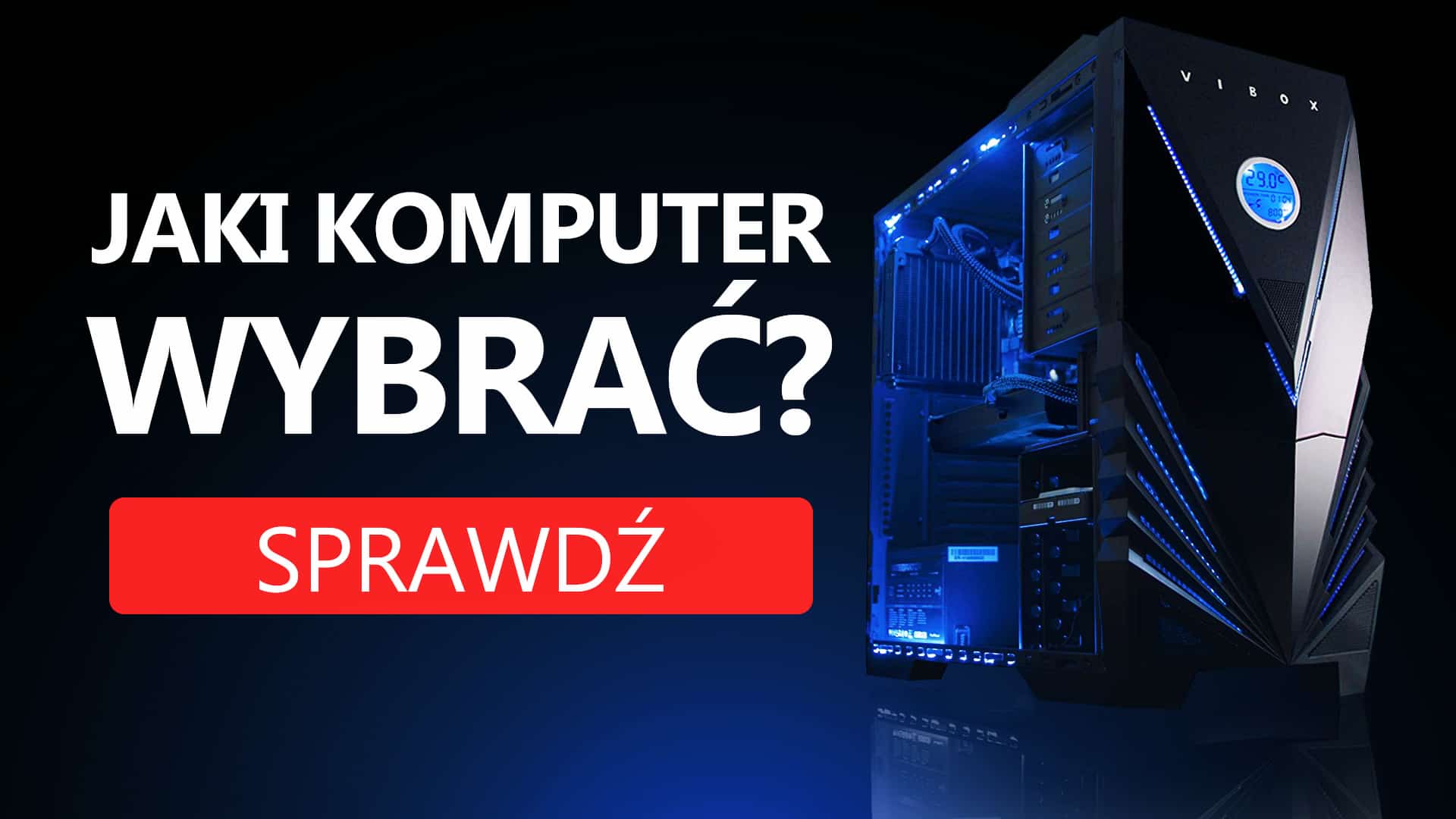 Jaki Komputer Wybrać? Propozycje na Październik 2017 | VideoTesty.pl